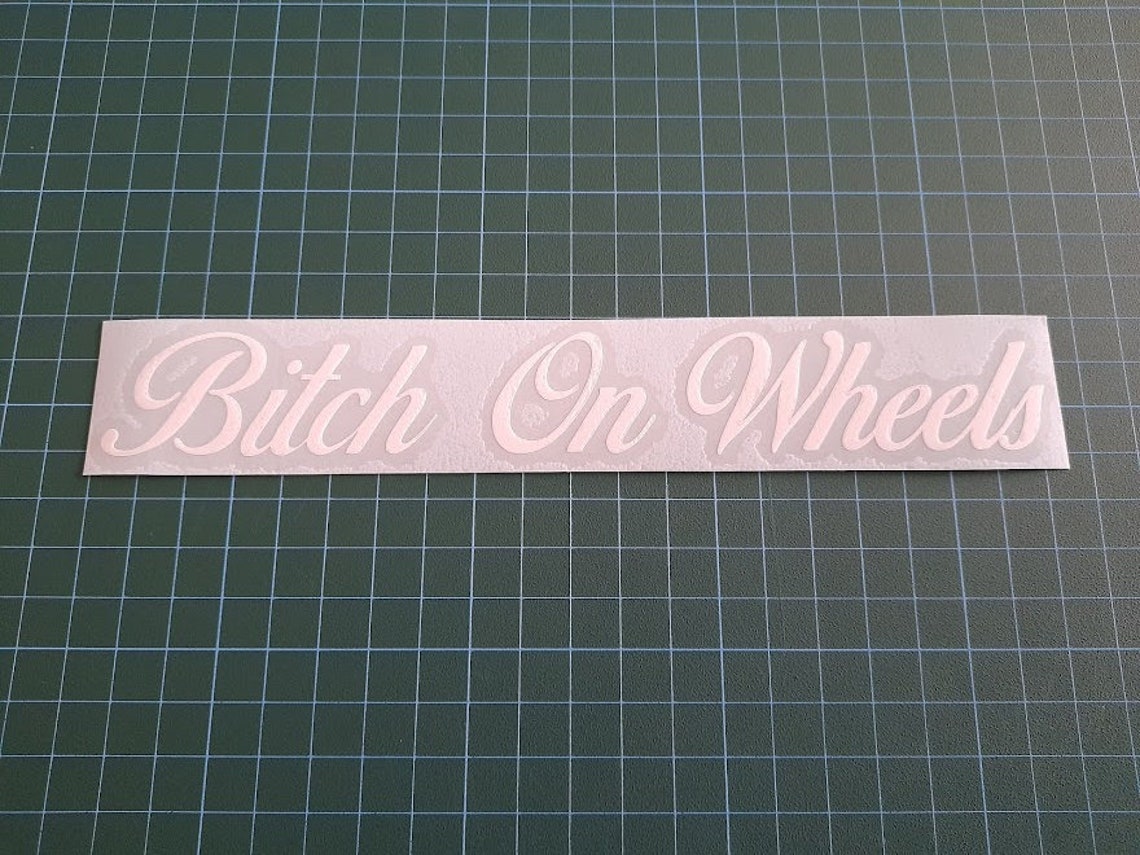 Bitch on Wheels Vinyl Decal Sticker Car Window Funny JDM BNS - Etsy UK