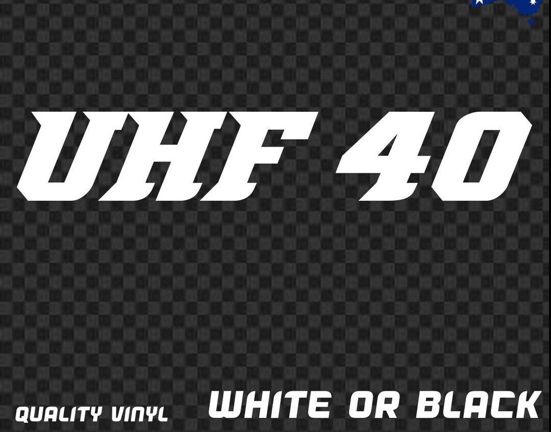 UHF 40 Sticker Car Decal Window Caravan Australia Aussie 4x4 4WD Radio ...