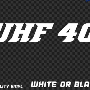 UHF 40 Sticker Car Decal Window Caravan Australia Aussie 4x4 4WD Radio ...