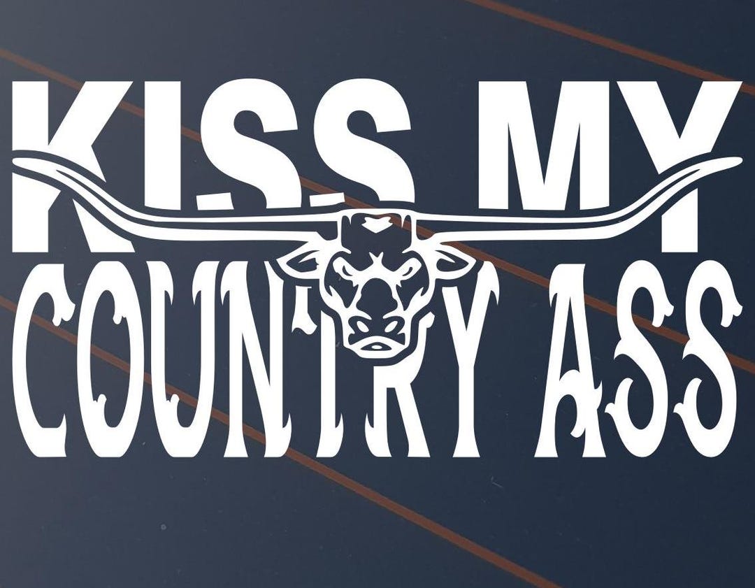 Kiss My Country Ass Longhorn Sticker Car Decal Long Horn Outback Bull ...