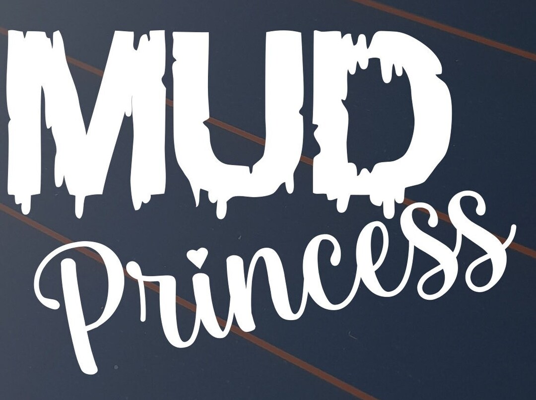 Mud Princess Sticker Car Decal Vinyl Window 4x4 Country Girl Yeah the ...