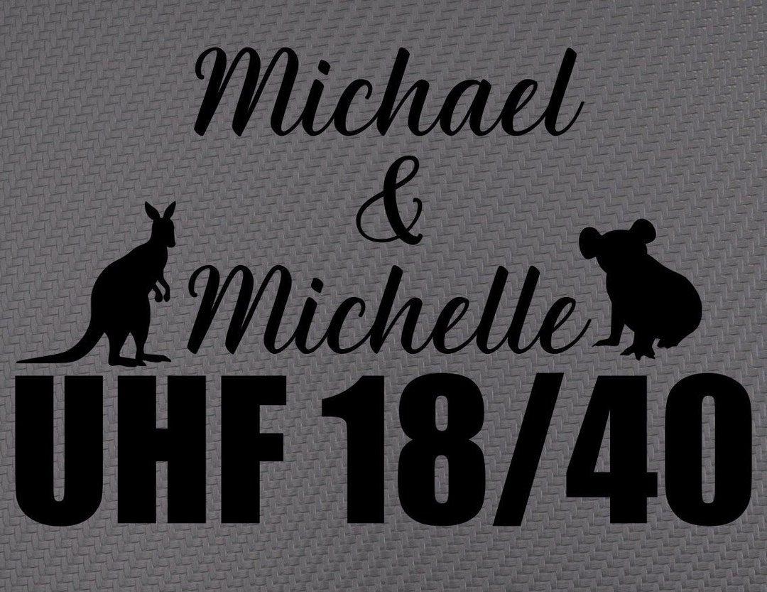 Custom Name UHF 18/40 Vinyl Decal Sticker Car Caravan Australia Window ...