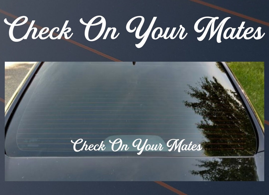 Check on Your Mates Sticker Car Decal Vinyl Mental Health JDM Drift ...