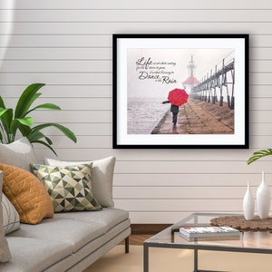 Life is Not About Waiting for the Storm to Pass, It's About Learning to ...