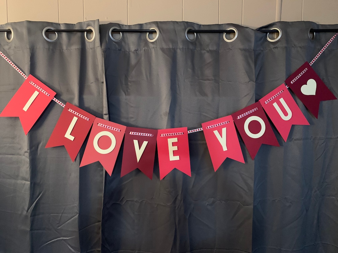 I Love You Banner, Someone Special, Special, Anniversaries, Valentine’s ...