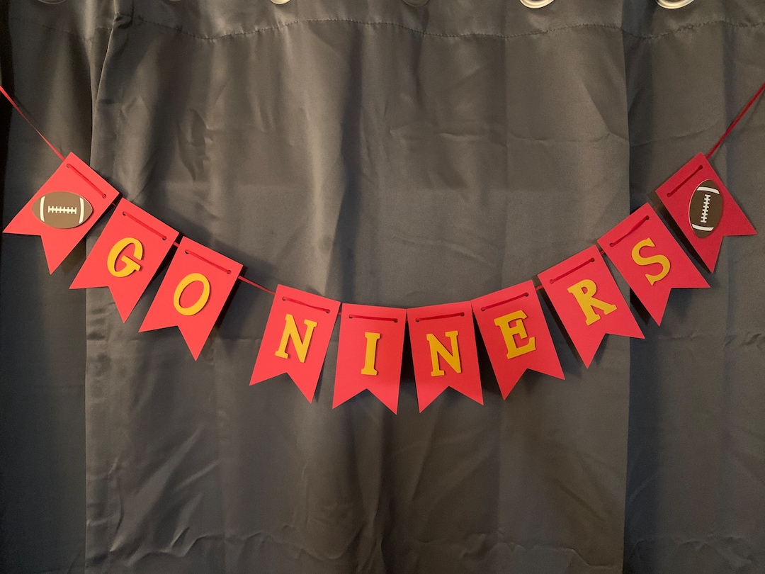 Go Niners NFL Football Banner. San Francisco 49ers - Etsy