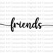 Friends SVG, Friends Word SVG, Friends Stylish Word Text Svg, Text Svg ...