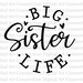 Big Sister Life SVG, Sisterhood Cut File (digital Download) - Etsy