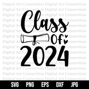 Class of 2024 SVG, 2024 Class SVG, High School Graduation Svg, College ...