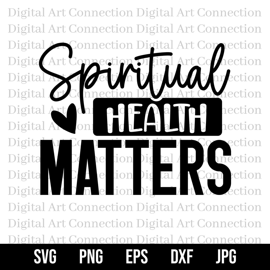 Spiritual Health Matters SVG, Christian Cut File (digital Download) - Etsy
