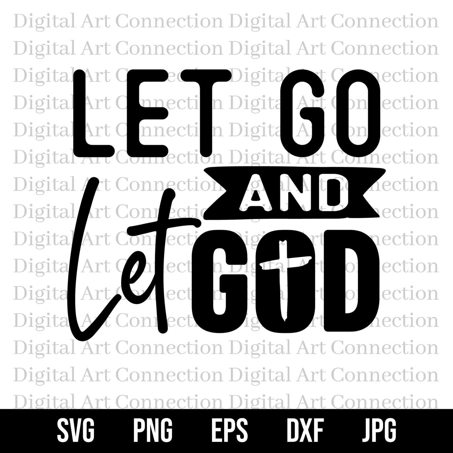 Let Go and Let God SVG, Faith Based, Inspirational (digital Download ...