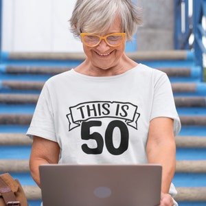 This is 50 SVG, 50th Birthday SVG, Happy Birthday Svg, Birthday ...