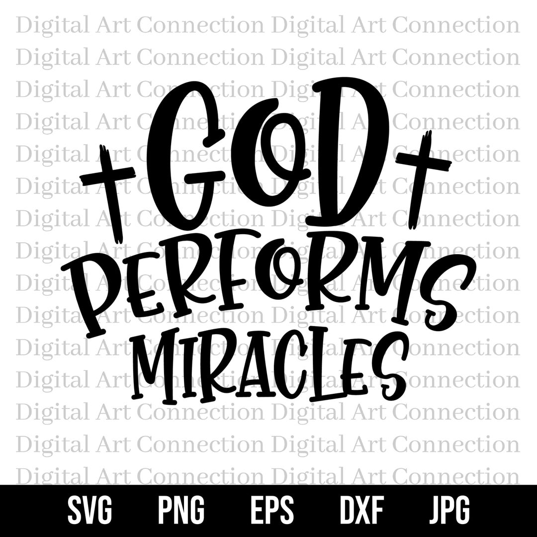 God Performs Miracles SVG, Miracles SVG, Miracle Svg, God Svg ...