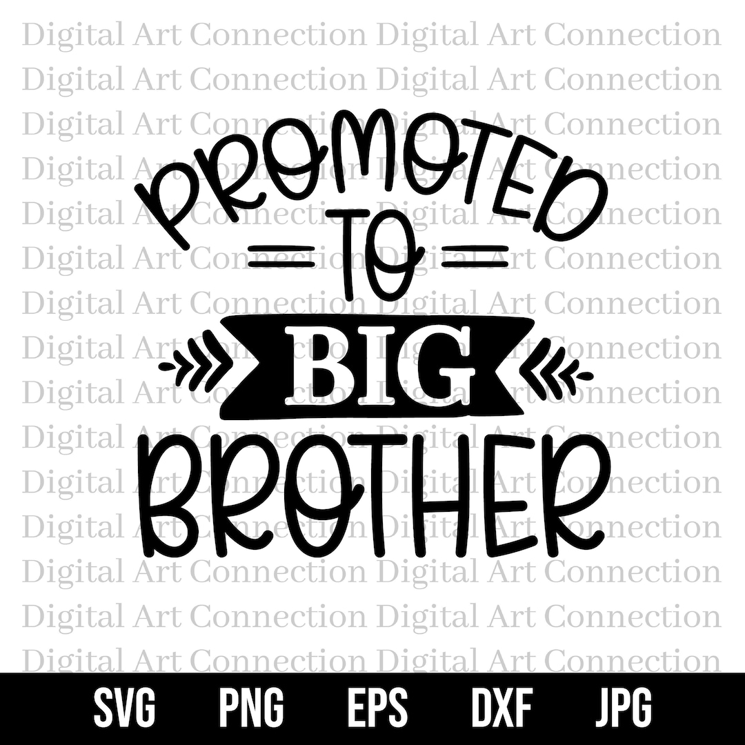 Promoted to Big Brother SVG, Big Brother Promotion SVG, Big Brother Svg ...