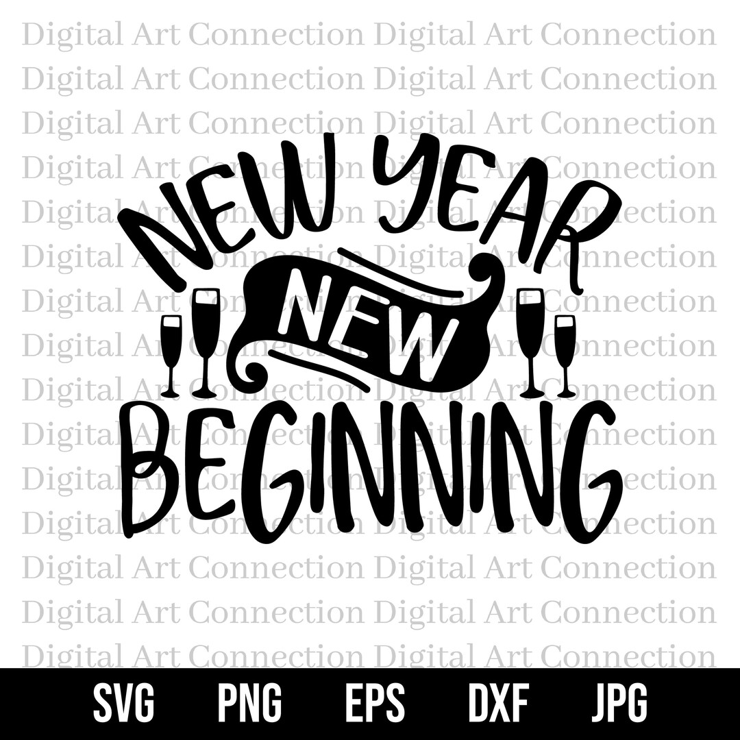 New Year New Beginning SVG, New Year SVG, New Beginning Svg, Happy New ...