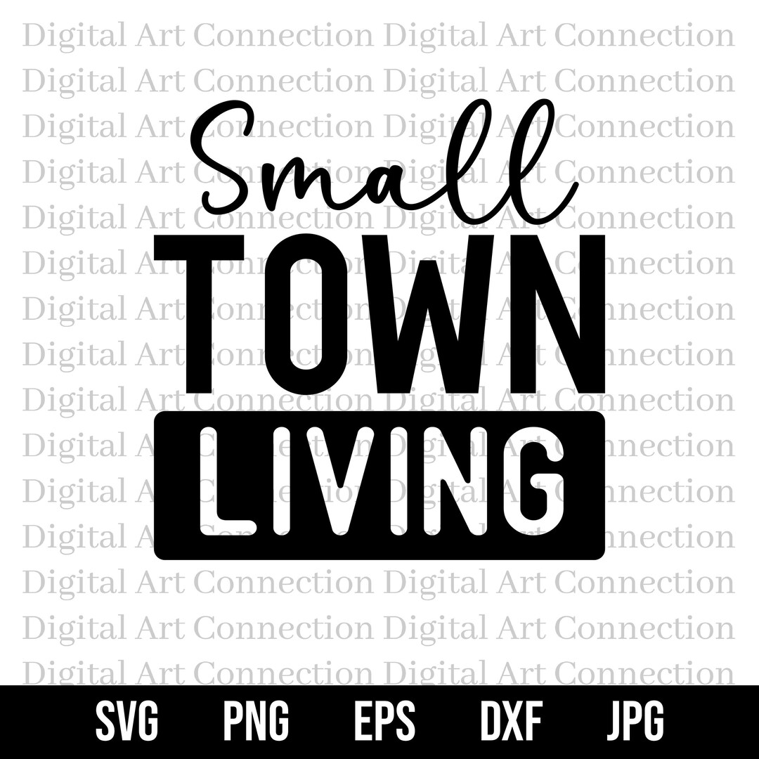 Small Town Living SVG, Town Life Cut File (digital Download) - Etsy