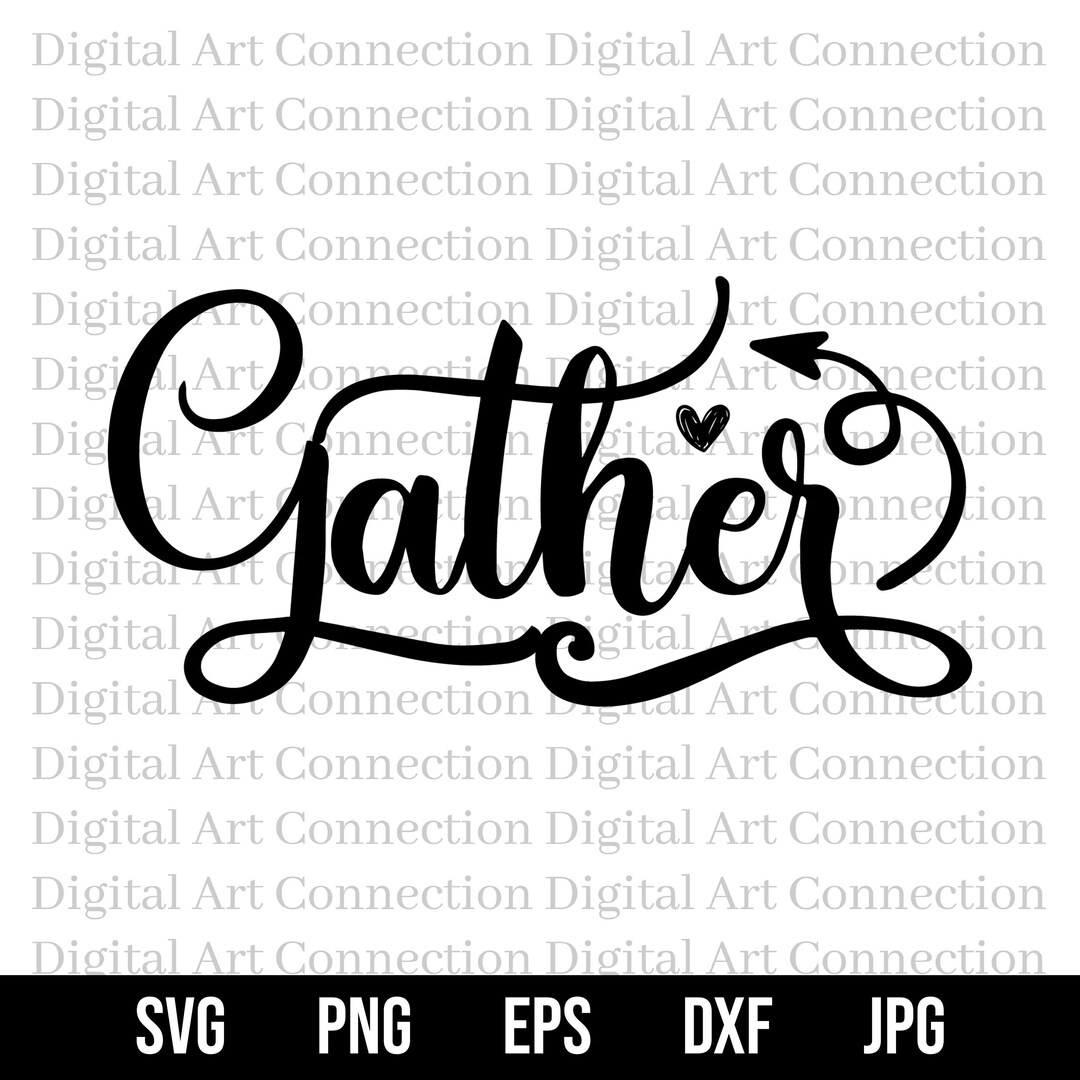 Gather SVG, Gather Together SVG, Gathering Svg, to Gather Svg, We ...