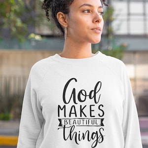 God Makes Beautiful Things SVG, Beautiful Things SVG, God's Creation ...
