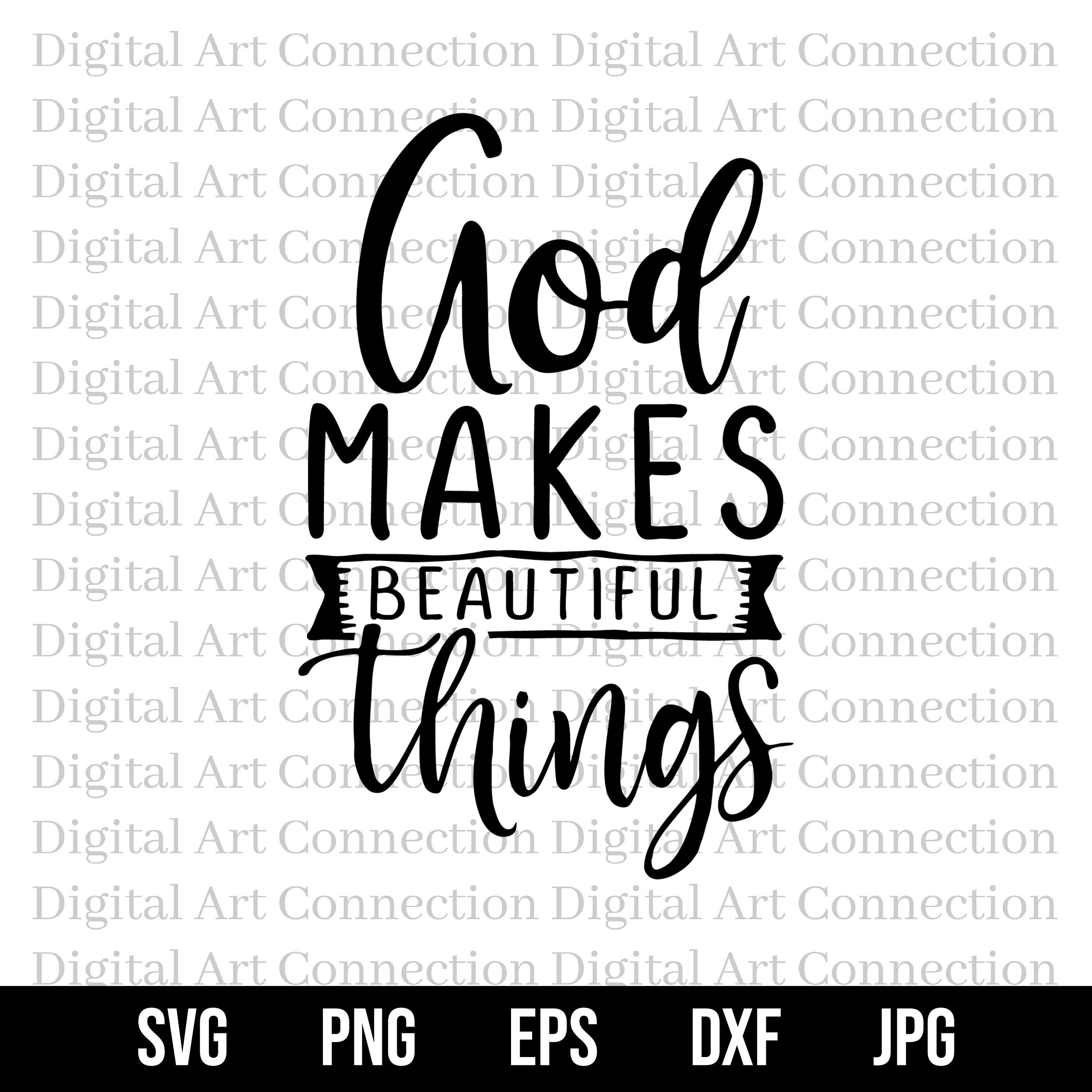 God Makes Beautiful Things SVG, Christian Cut File (digital Download ...