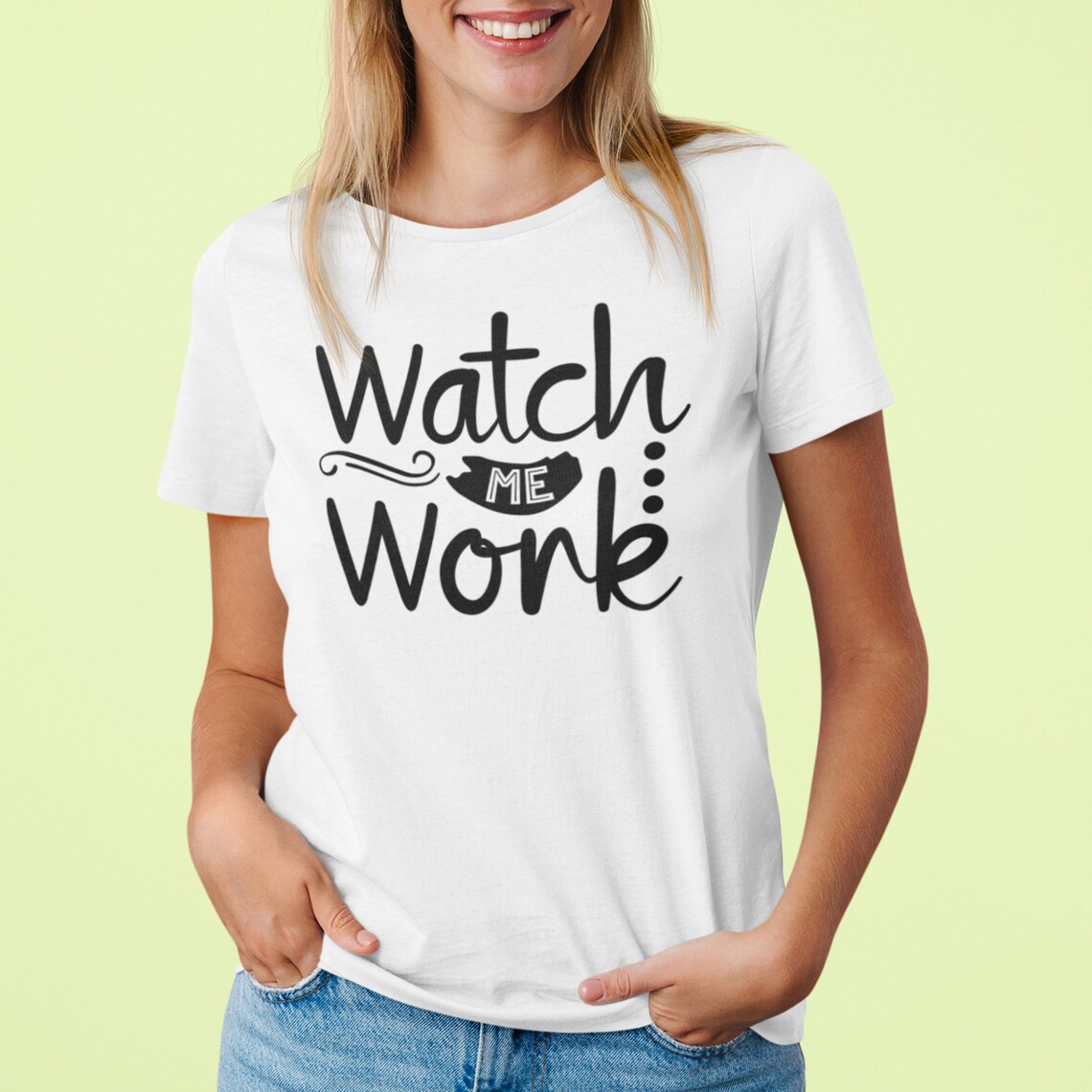 Watch Me Work SVG Watch Me Work It SVG Watch Me Svg Work It - Etsy