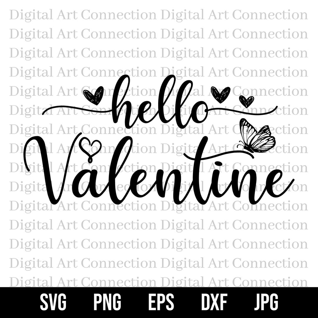 Hello Valentine SVG, Valentine's Day SVG, Valentines Svg, Happy ...