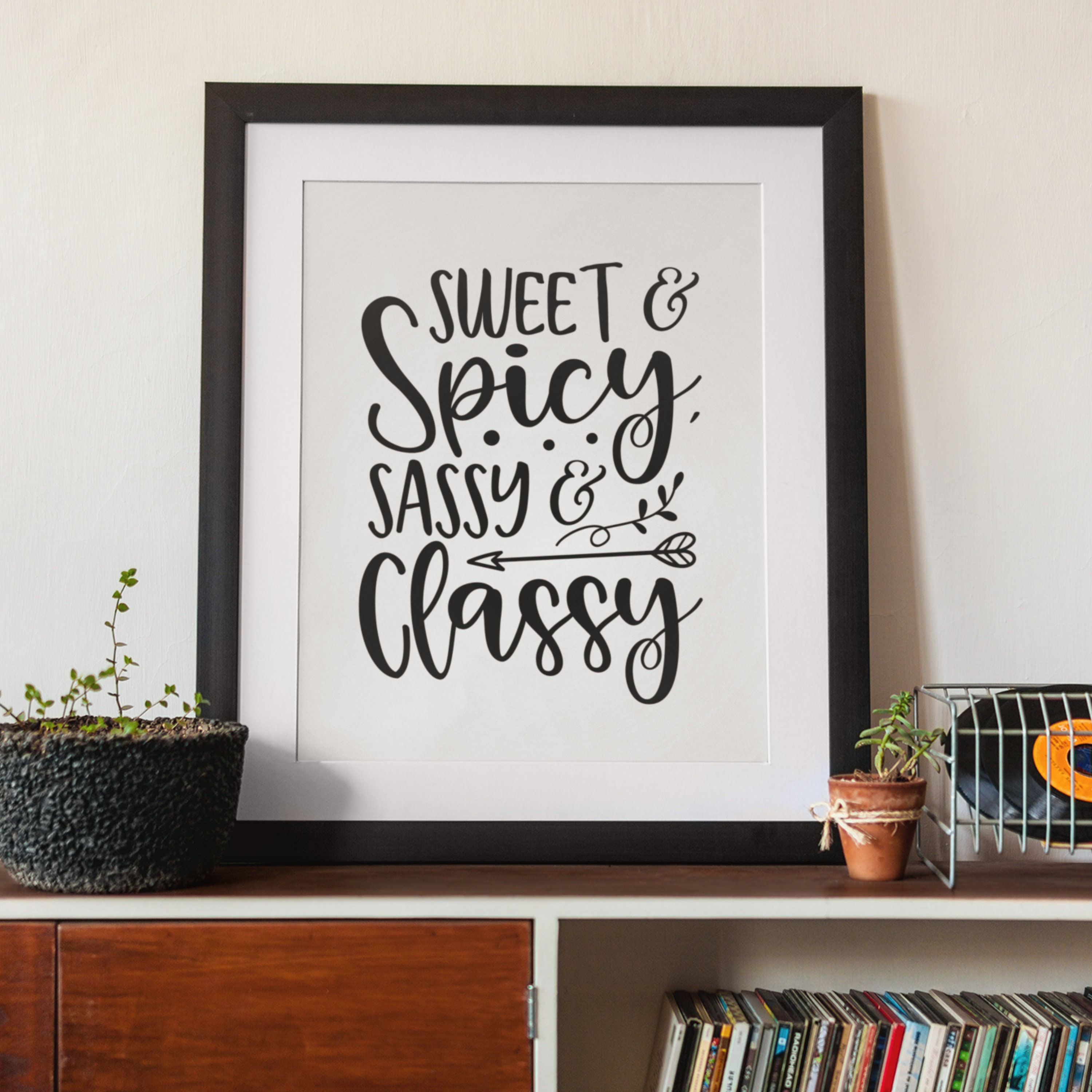Sweet & Spicy SVG Sassy and Classy SVG Sweet Svg Spicy Svg - Etsy