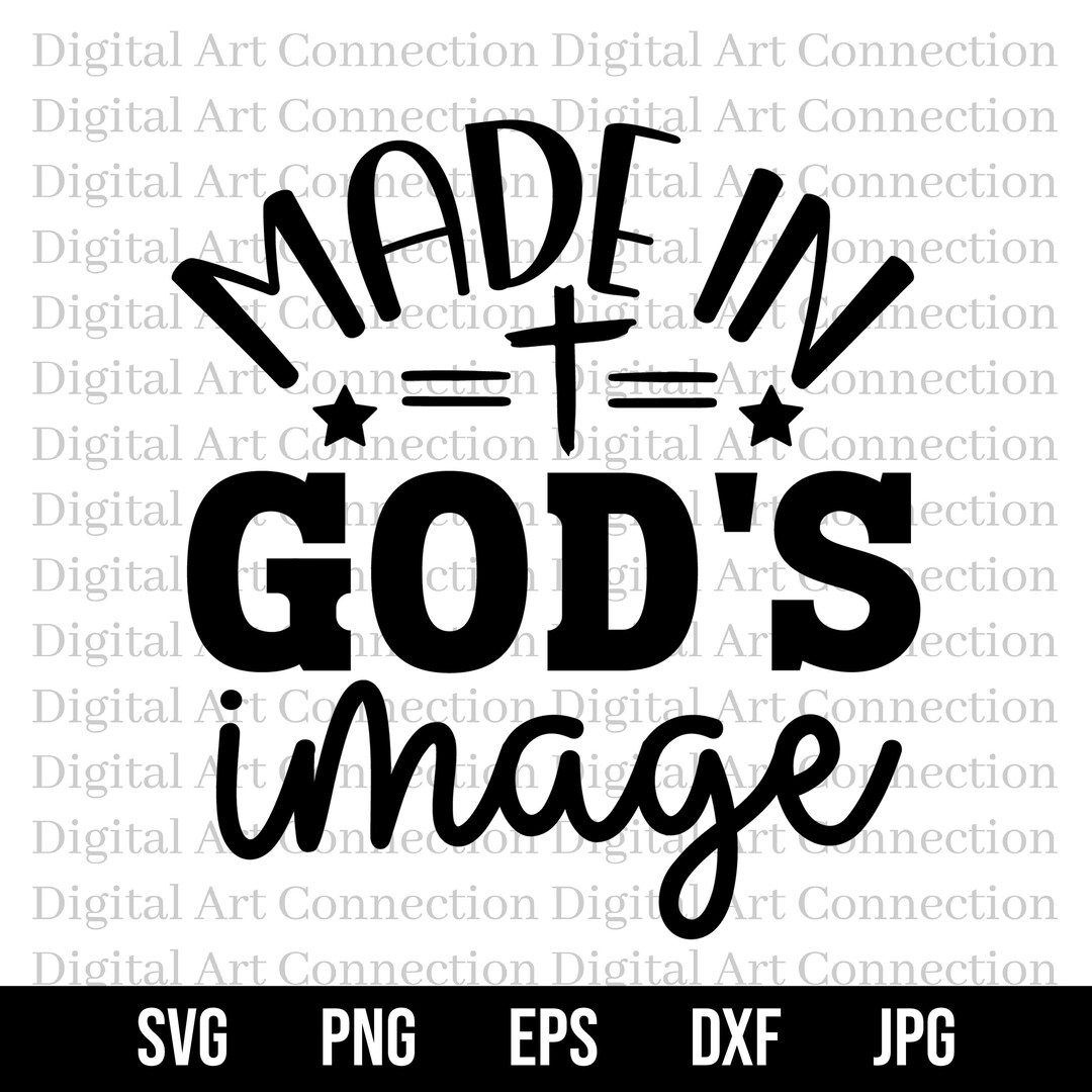 Made in God's Image SVG, Made in the Image of God SVG, Identity Svg ...