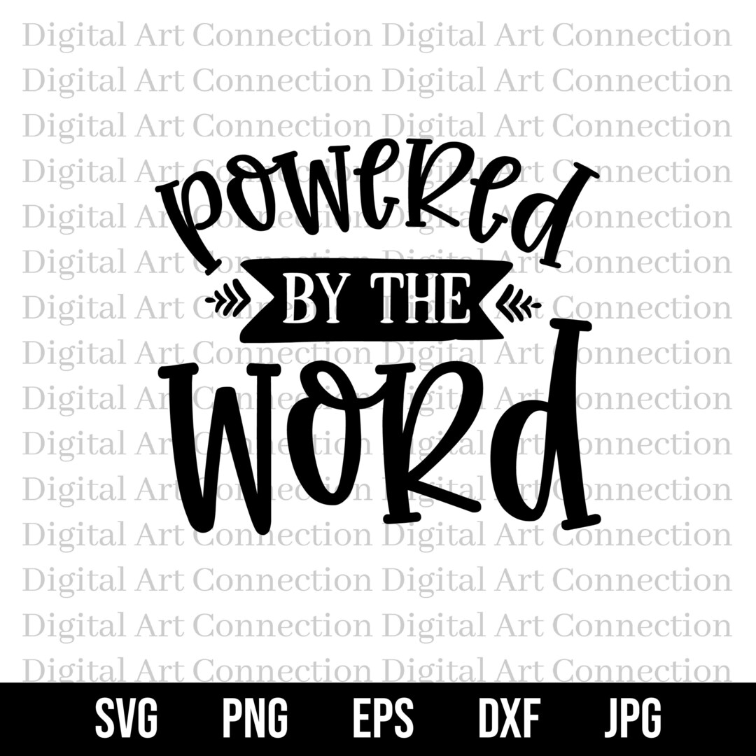 Powered by the Word SVG, Powered by God's Word SVG, God's Word Svg ...