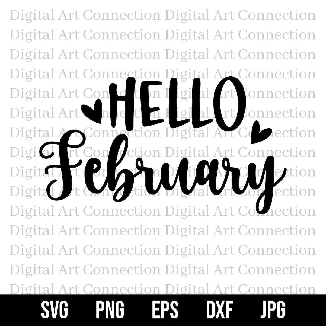 Hello February SVG, Month of the Year Cut File (digital Download) - Etsy
