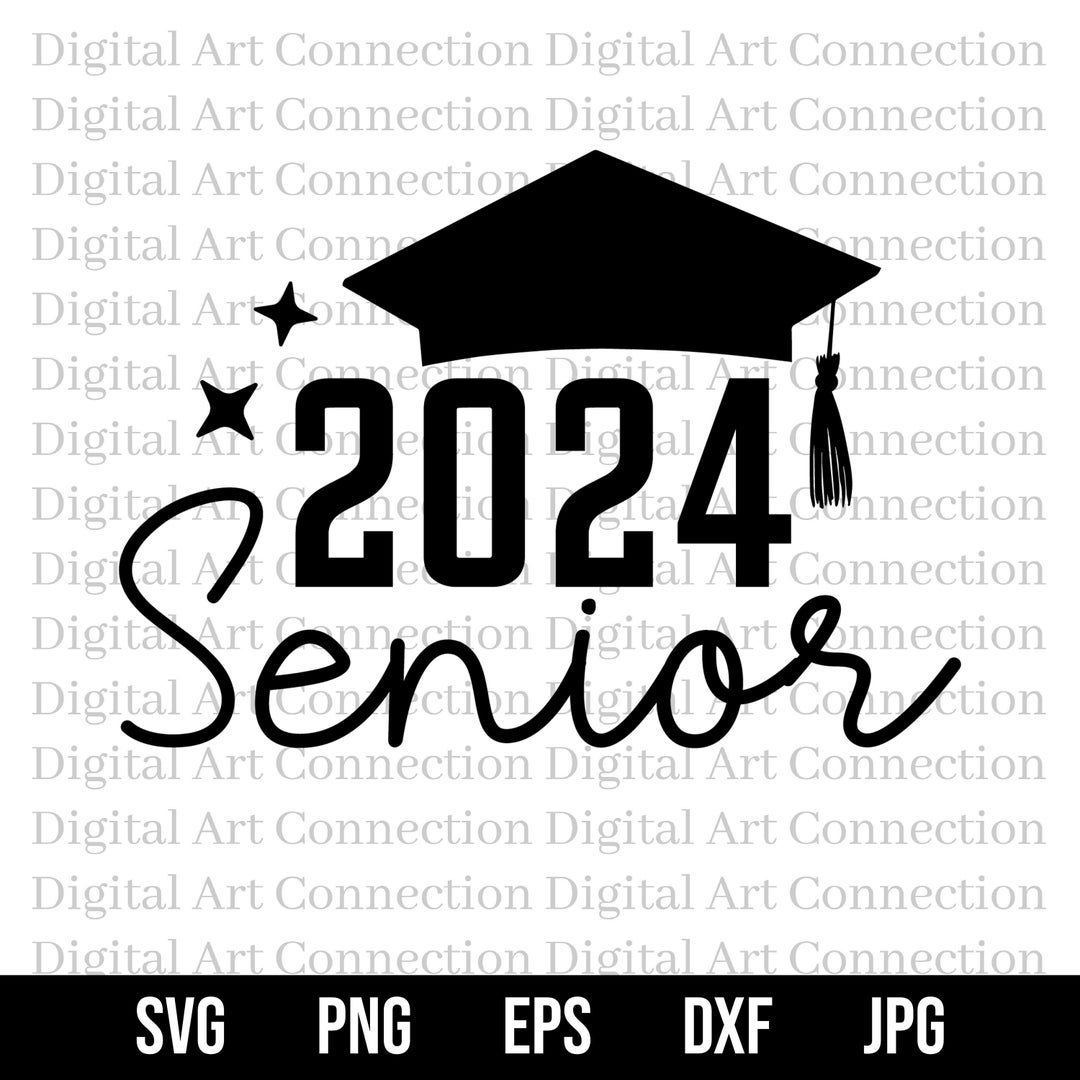 2024 Senior SVG, Senior 2024 SVG, 2024 Svg, High School Graduation Svg ...
