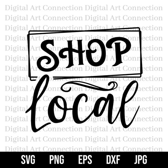Shop Local SVG Shop Local Stores SVG Shop Local Businesses - Etsy