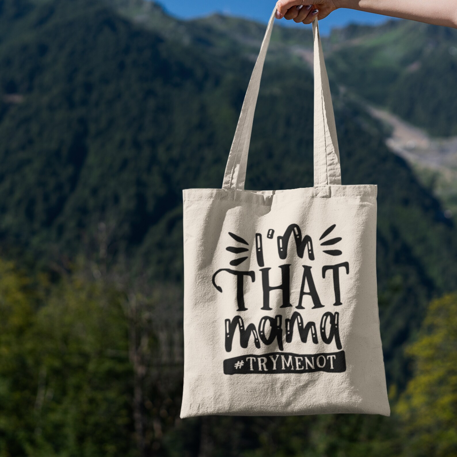 I'm That Mama SVG That Mama SVG Mama Svg Try Me Not - Etsy