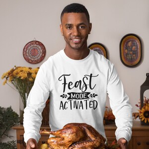 Feast Mode Activated SVG, Feast Mode SVG, Food Svg, Thanksgiving Day ...