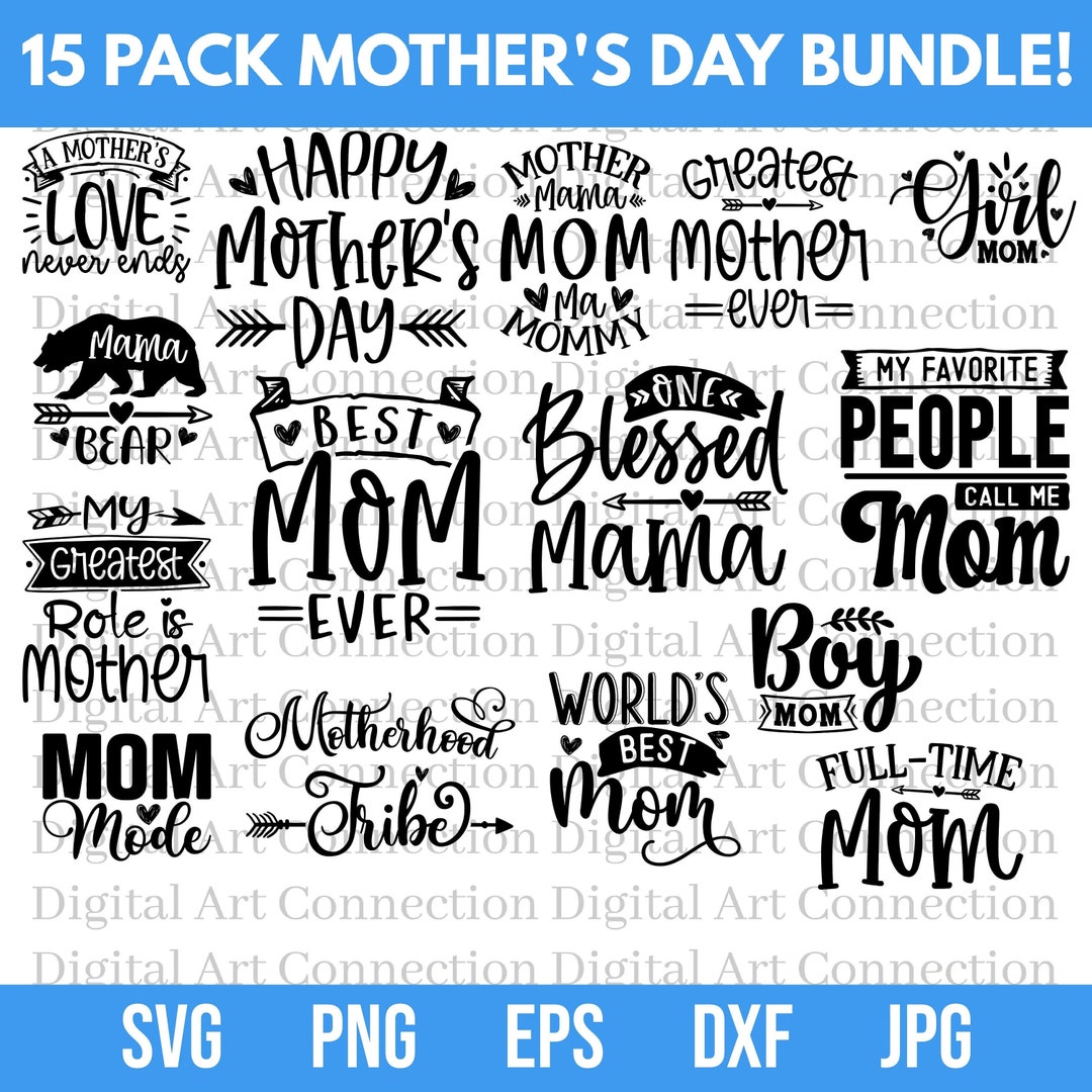 15 Pack Mother's Day Mom SVG Bundle, Mother's Day SVG Bundle, Mom ...