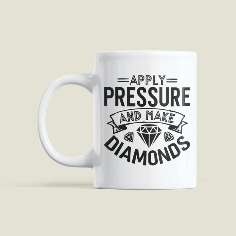 Apply Pressure & Make Diamonds SVG Apply Pressure SVG Make | Etsy
