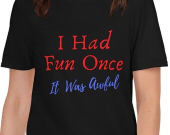 I Had Fun Once It - Etsy