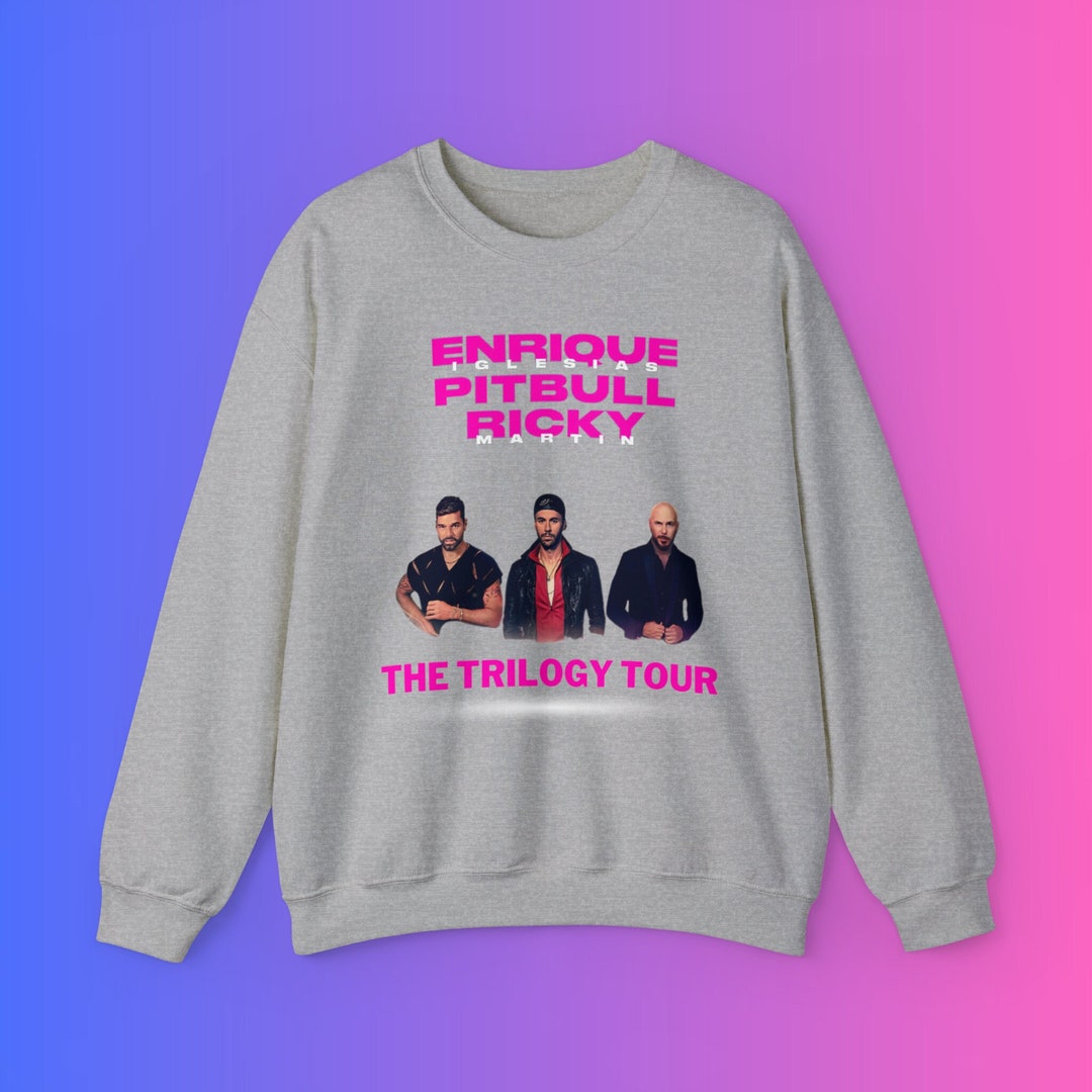Trilogy Tour Sweatshirt Enrique Iglesias Ricky Martin Pitbull Concert ...