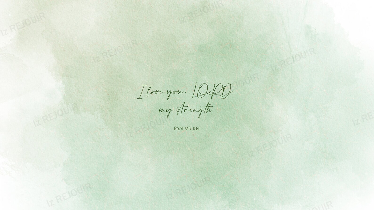 I Love You LORD, Bible Verse Desktop Wallpaper, Watercolor Wallpaper ...