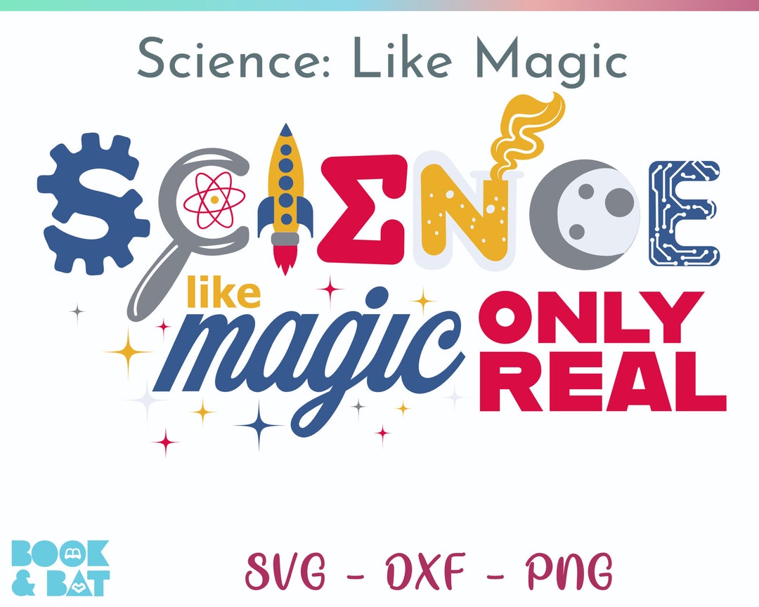 Science is Like Magic Only Real Svg, Science is Real, Science Magic Svg ...