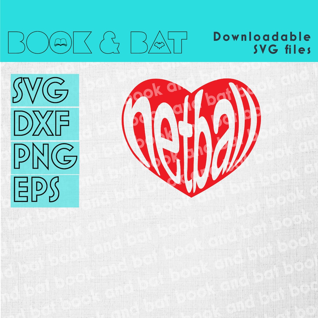 Netball SVG, Love Netball, Netball Fan, Netball Heart, Netball SVG ...