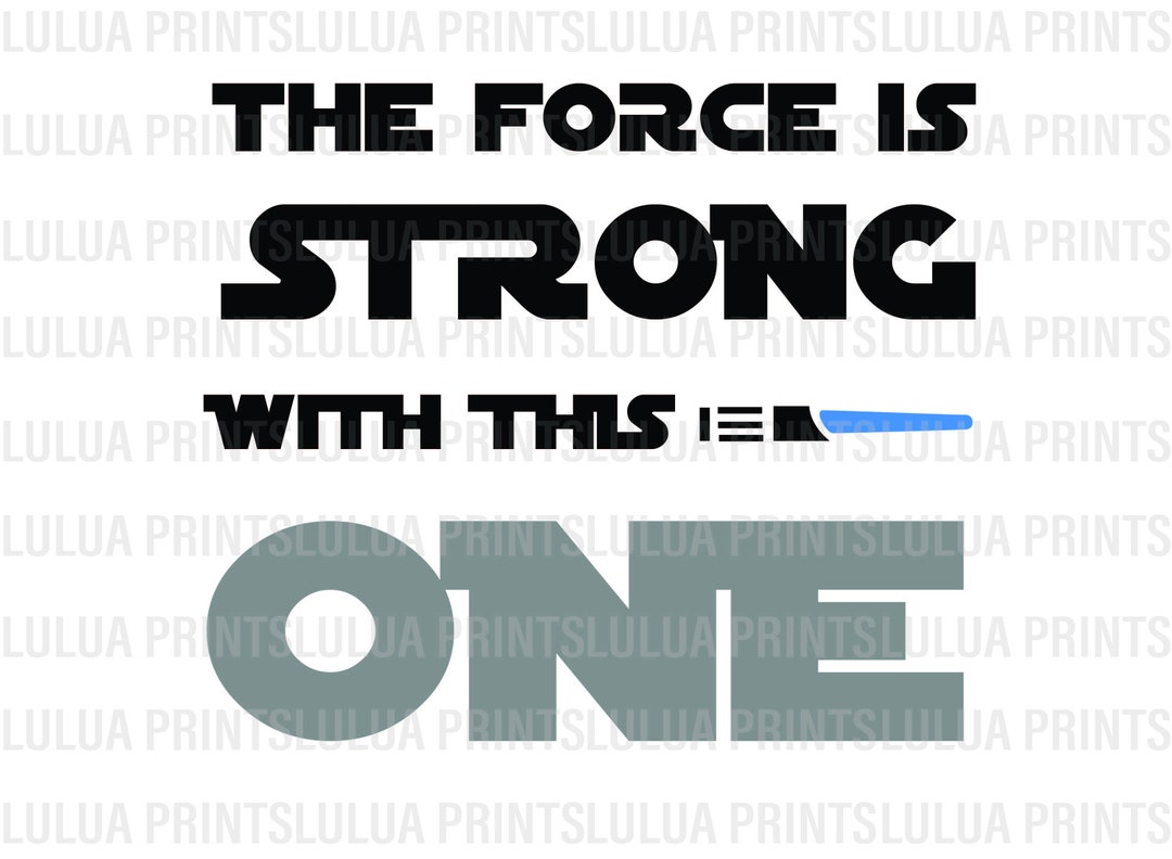 The Force is Strong With This One SVG PNG - Etsy