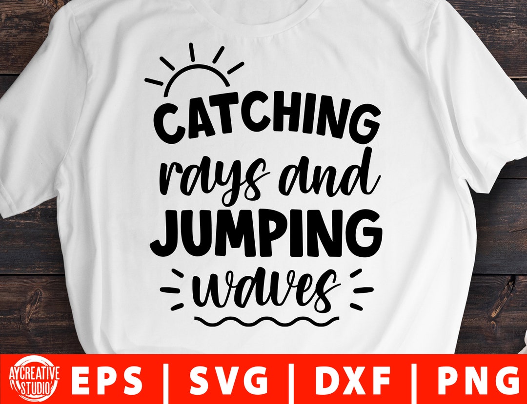 Catching Rays and Jumping Waves Svg Summer Svg Beach Svg - Etsy