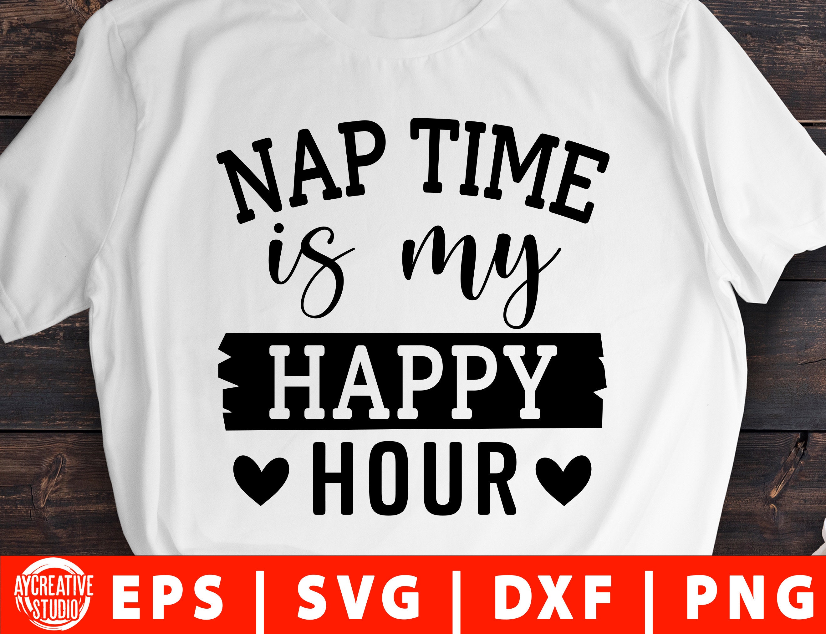 Nap Time is My Happy Hour Svg Png Dxf Mother's Day Svg Mom - Etsy UK