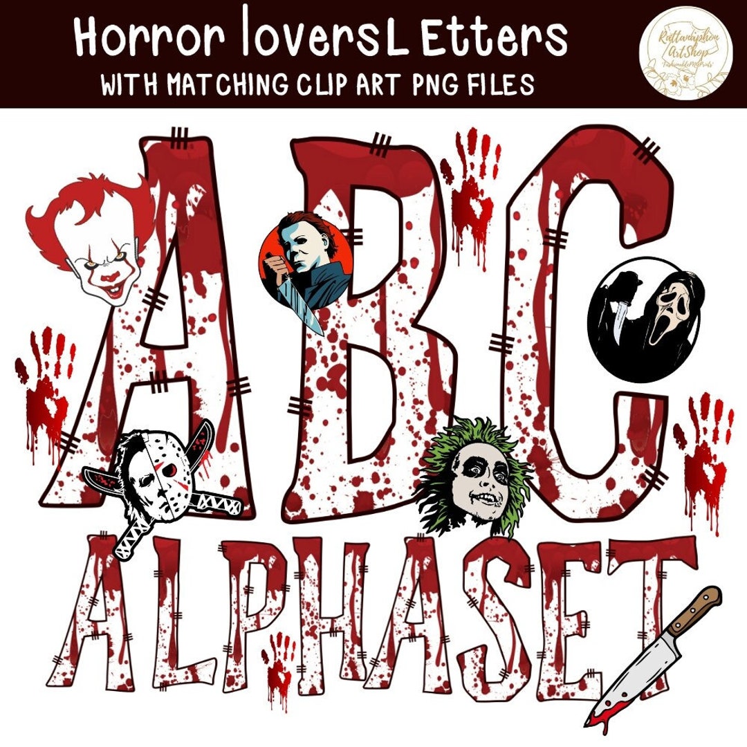 Horror Movie Lover's Bloody Serial Killer Halloween PNG Alphabet Doodle ...