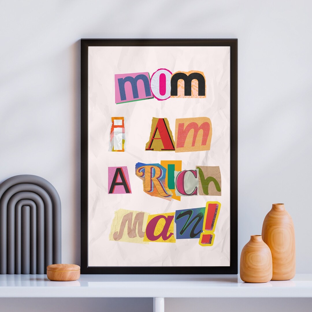 Mom I Am a Rich Man Poster Magazine Letters Iconic Sayings - Etsy