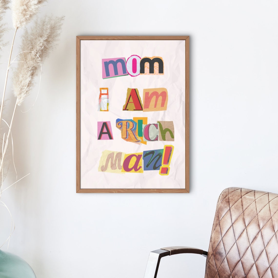 Mom I Am a Rich Man Poster Magazine Letters Iconic Sayings Feminist ...