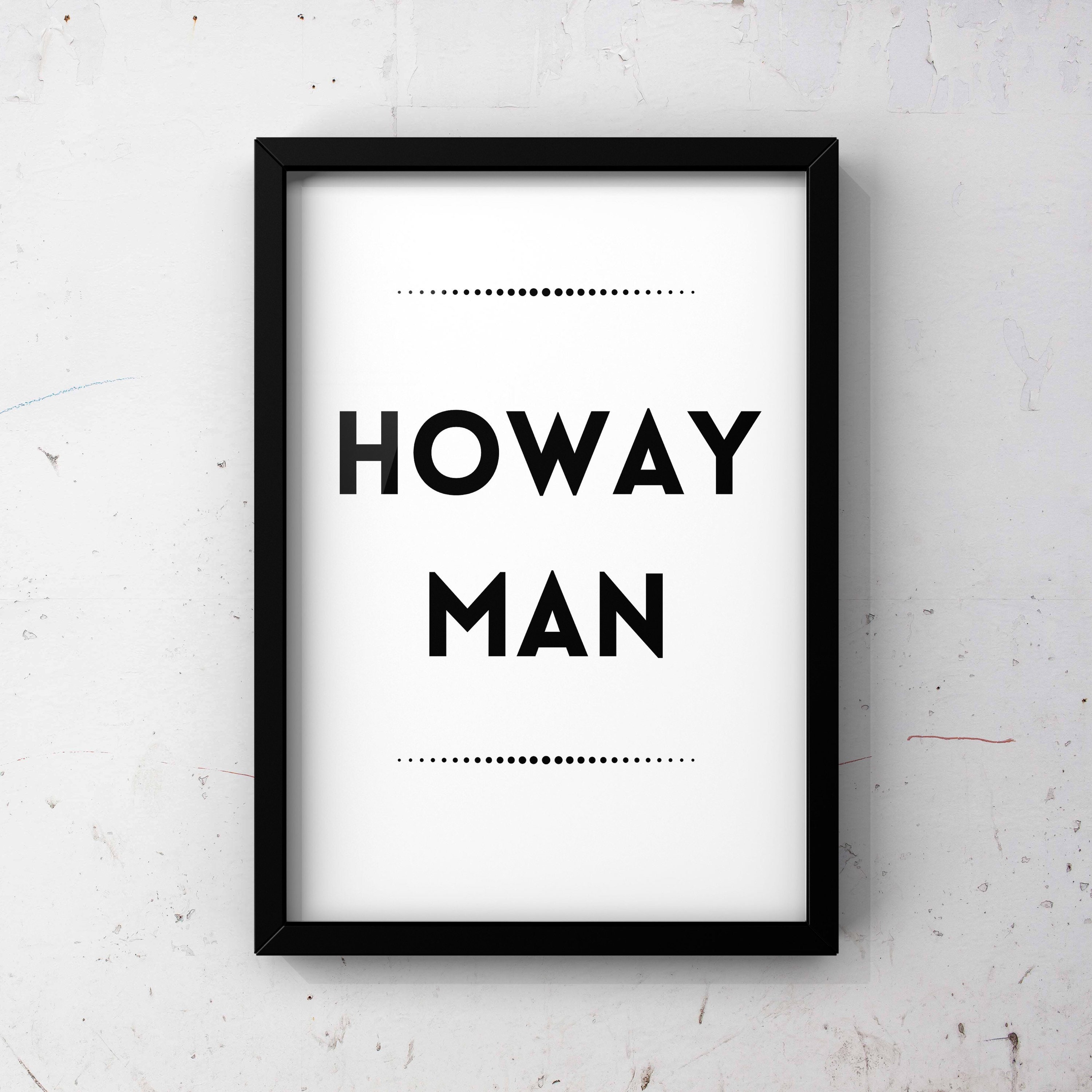 Howay Man Poster - Etsy