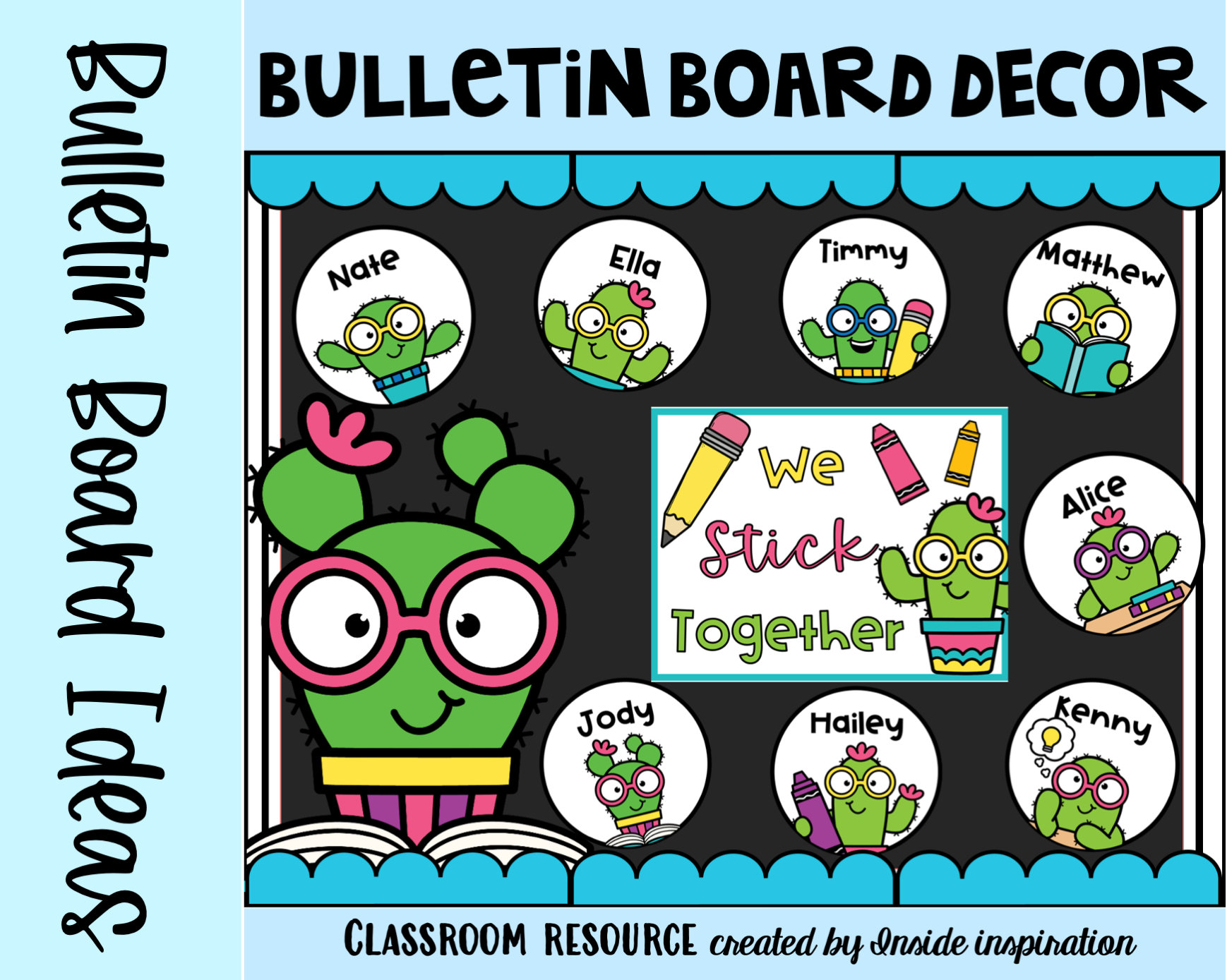 Back to School Bulletin Board We Stick Together Cactus Themed Door ...
