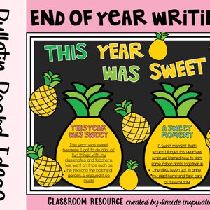 End of Year Bulletin Board This Year Was Sweet Writing Craft- Pineapple ...