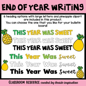 End of Year Bulletin Board This Year Was Sweet Writing Craft- Pineapple ...